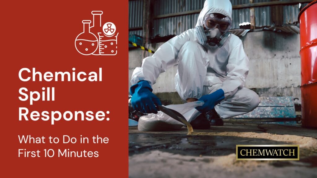 Chemical Spill Response: What to Do in the First 10 Minutes? - Chemwatch