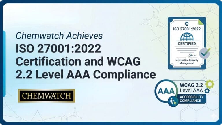 Chemwatch Achieves ISO 27001: 2022 Certification and WCAG 2.2 Level AAA ...